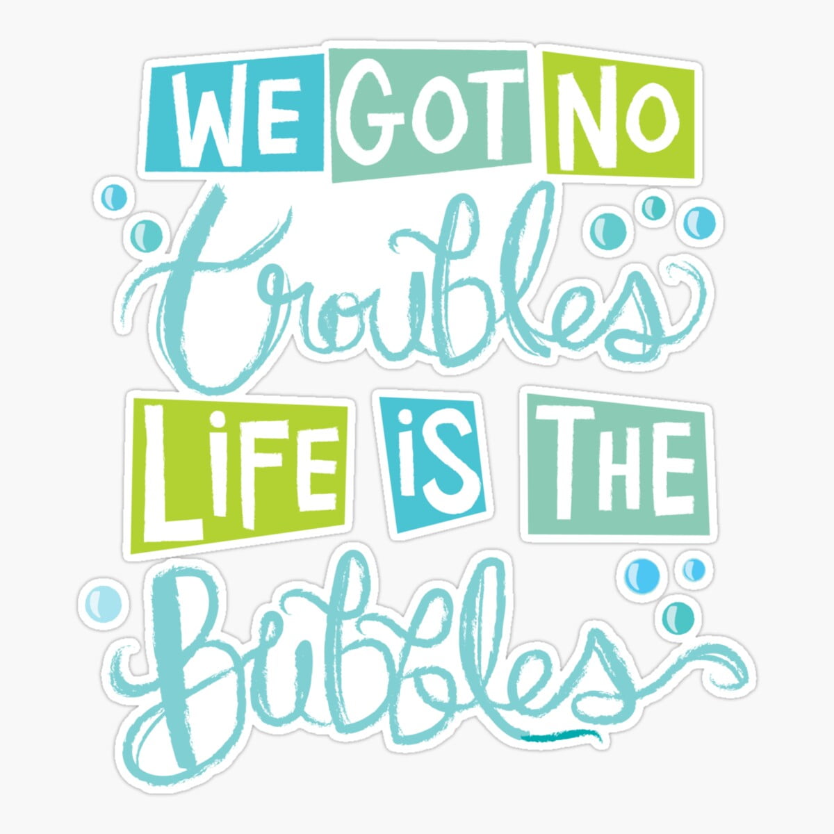 Stickly Life Is The Bubbles Sticker, Phone Decal Water Bottle Stickers ...