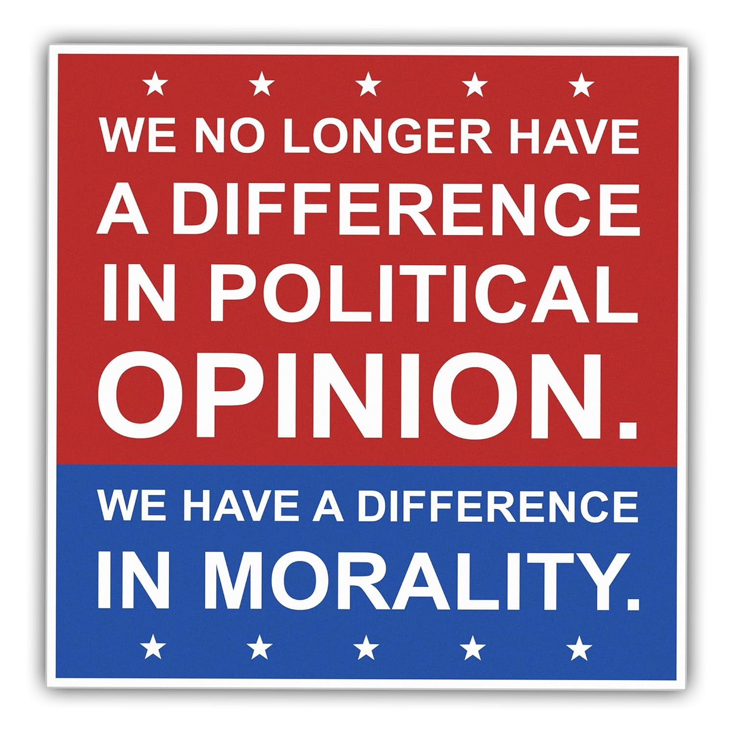 Stickly We No Longer Have A Difference in Political Opinion Sticker We ...