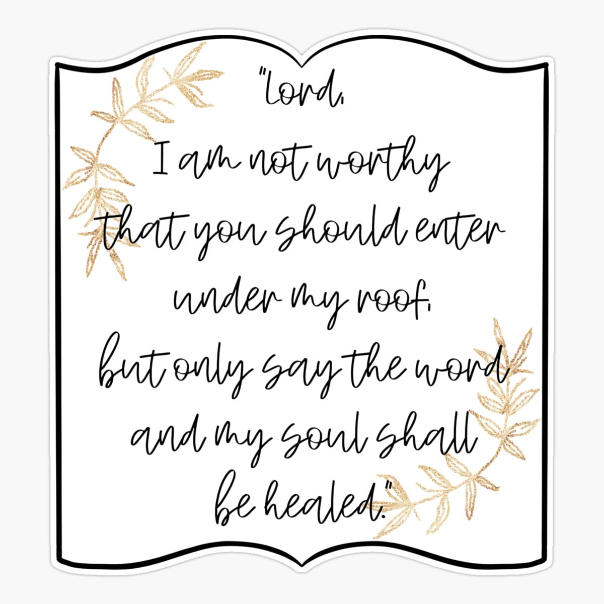 Stickly Lord, I Am Not Worthy, Bible Verse, Catholic Prayer Sticker ...