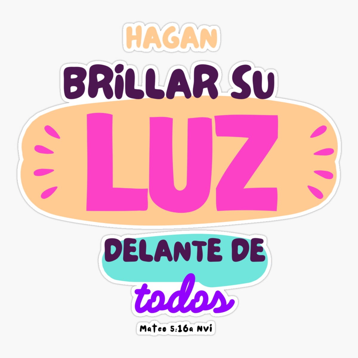 Stickly Make Your Light Shine Before Everyone Sticker, Phone Decal ...