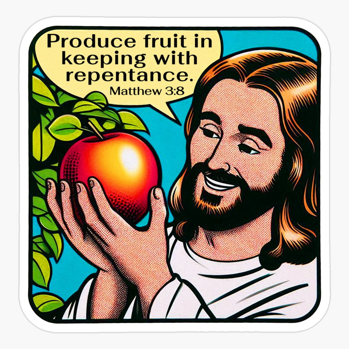 Stickly Matthew 3:8 Produce Fruit In Keeping With Repentance Sticker ...
