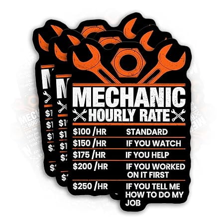 Stickly Mechanic Hourly Rates Sticker - Funny Labor Wage Chart Die-Cut ...