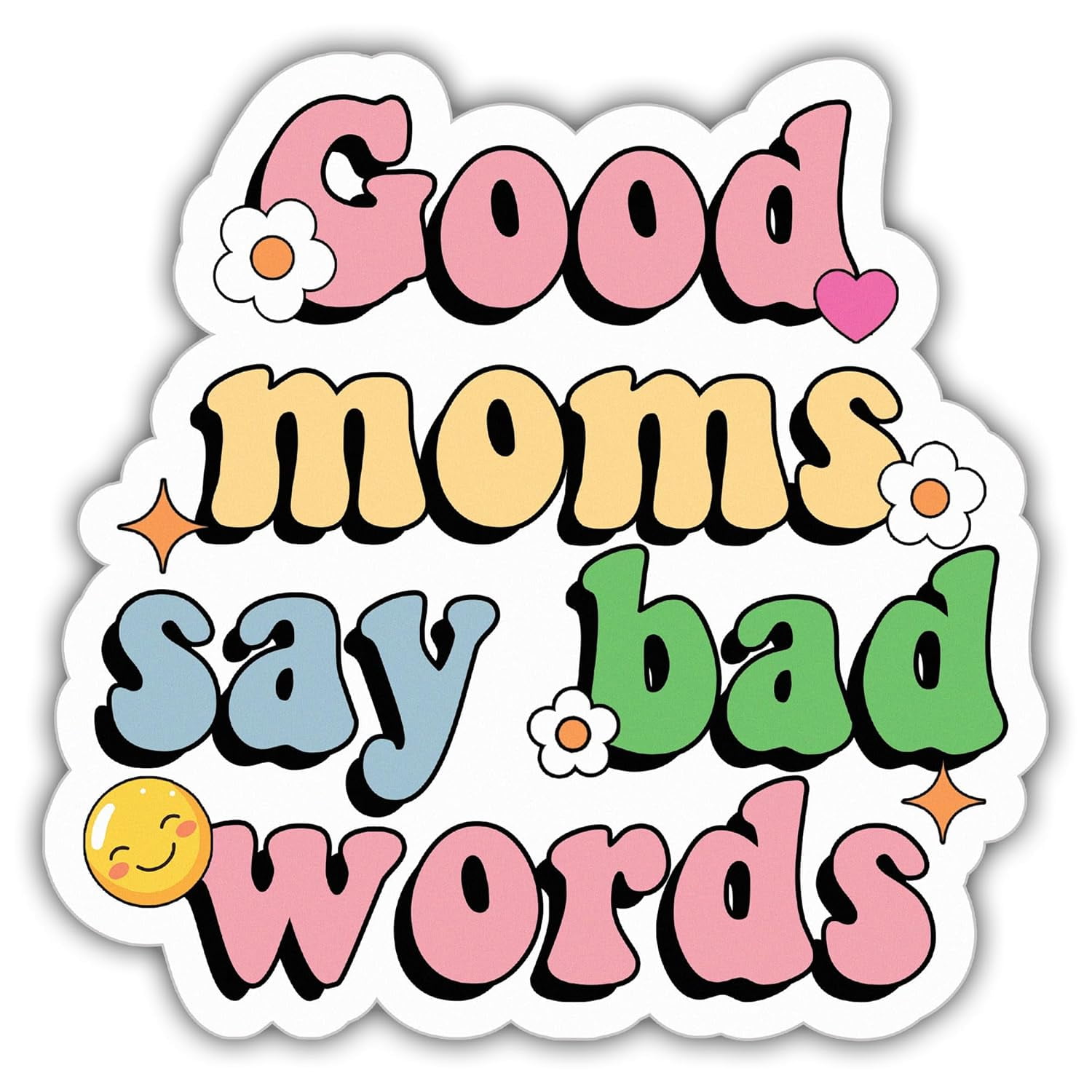 Stickly Mom Stickers Funny Mother Good Moms Say Bad Words Cool Vinyl ...