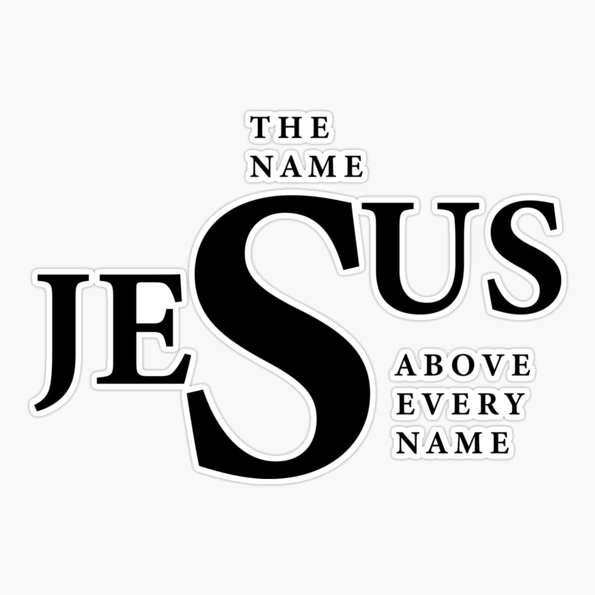 Stickly The Name Above Every Name – Christian Inspirational Quotes ...
