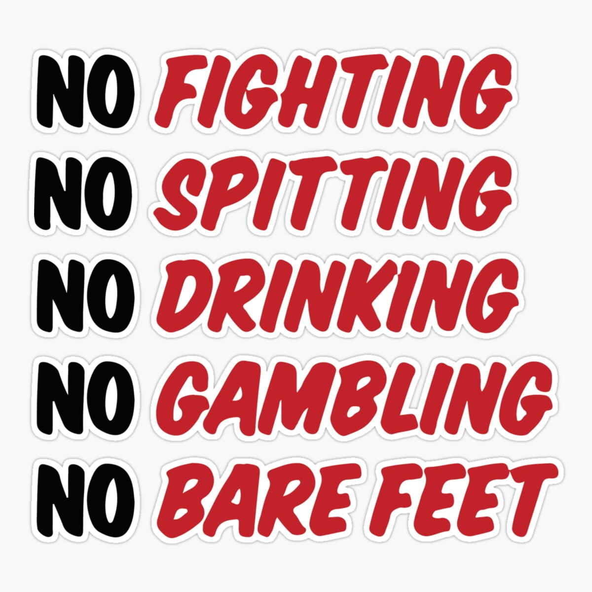 Stickly No Fighting No Spitting No No Gambling No Bare Feet Sticker ...