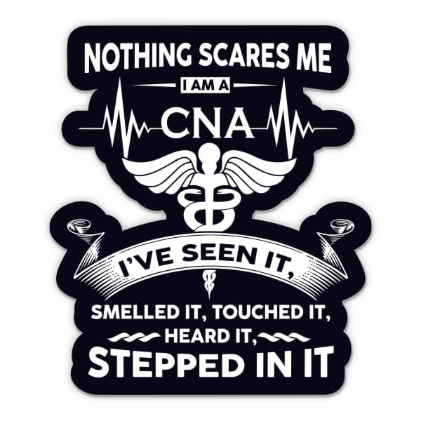 Stickly Nothing Scares Me I'm a CNA Sticker Laptop Sticker Vinyl for Car, Phone, Water Bottle ...