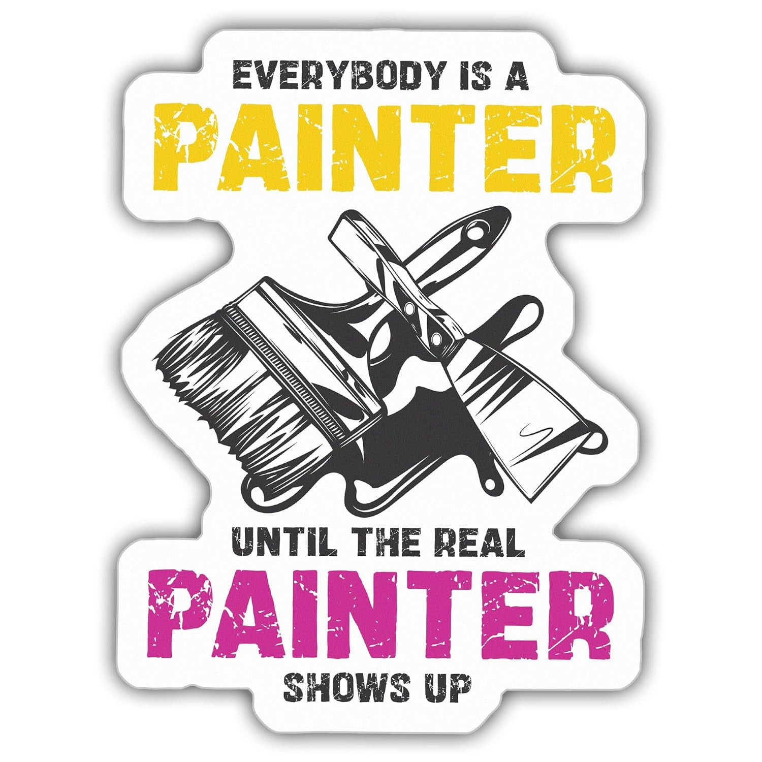 Stickly Painter Stickers Painting Decals Everybody is A Painter Until ...