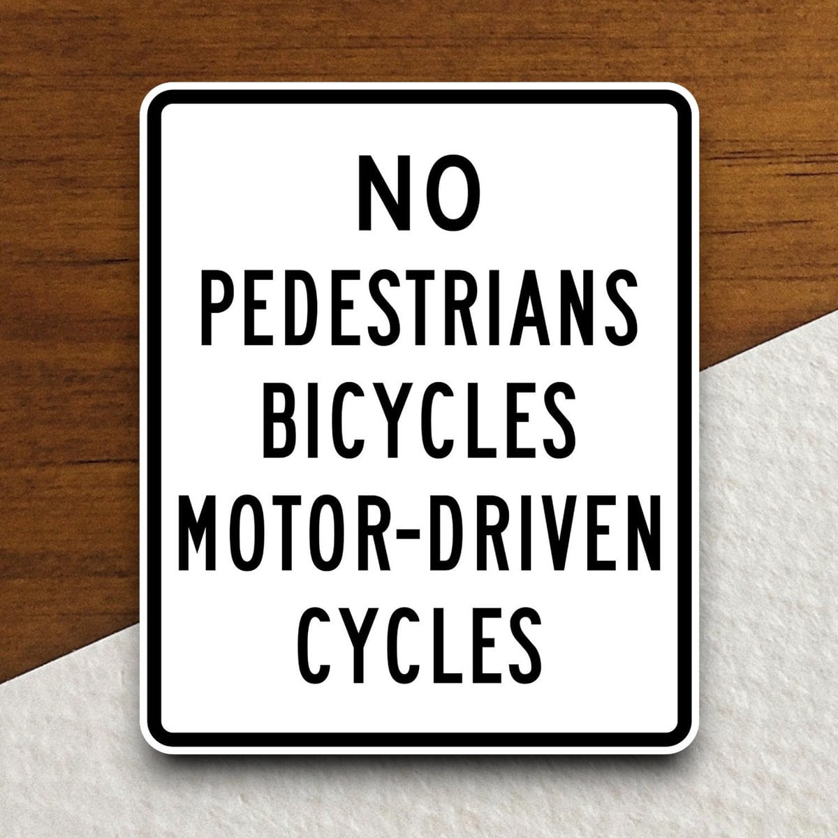 Stickly No Pedestrians Bicycles Motor Driven Cycles Road Sign Stickers ...