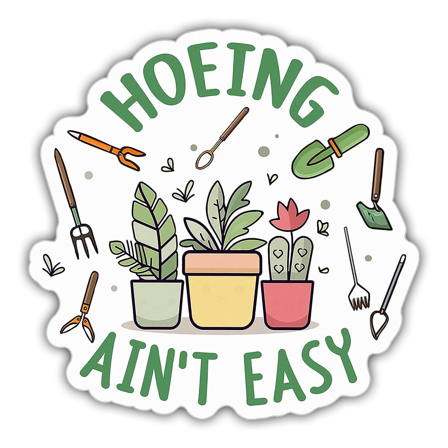 Stickly Plant Sticker Plant Lover Decal Hoeing Ain't Easy Vinyl ...