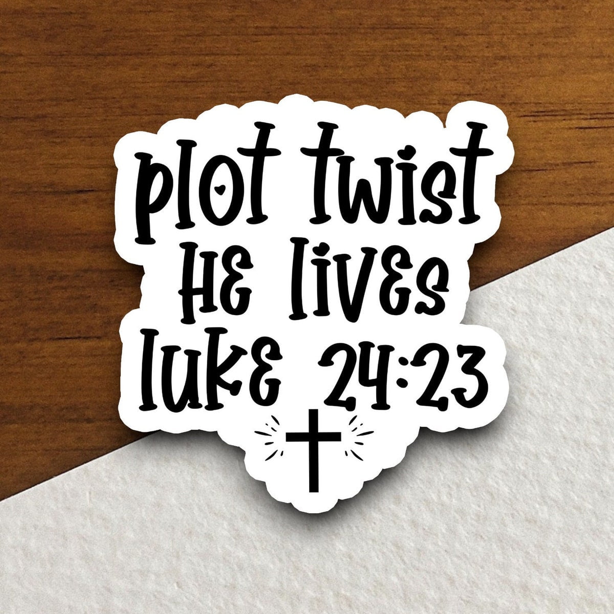 Stickly Plot Twist He Lives Sticker, Religious Sticker, Faith Sticker ...