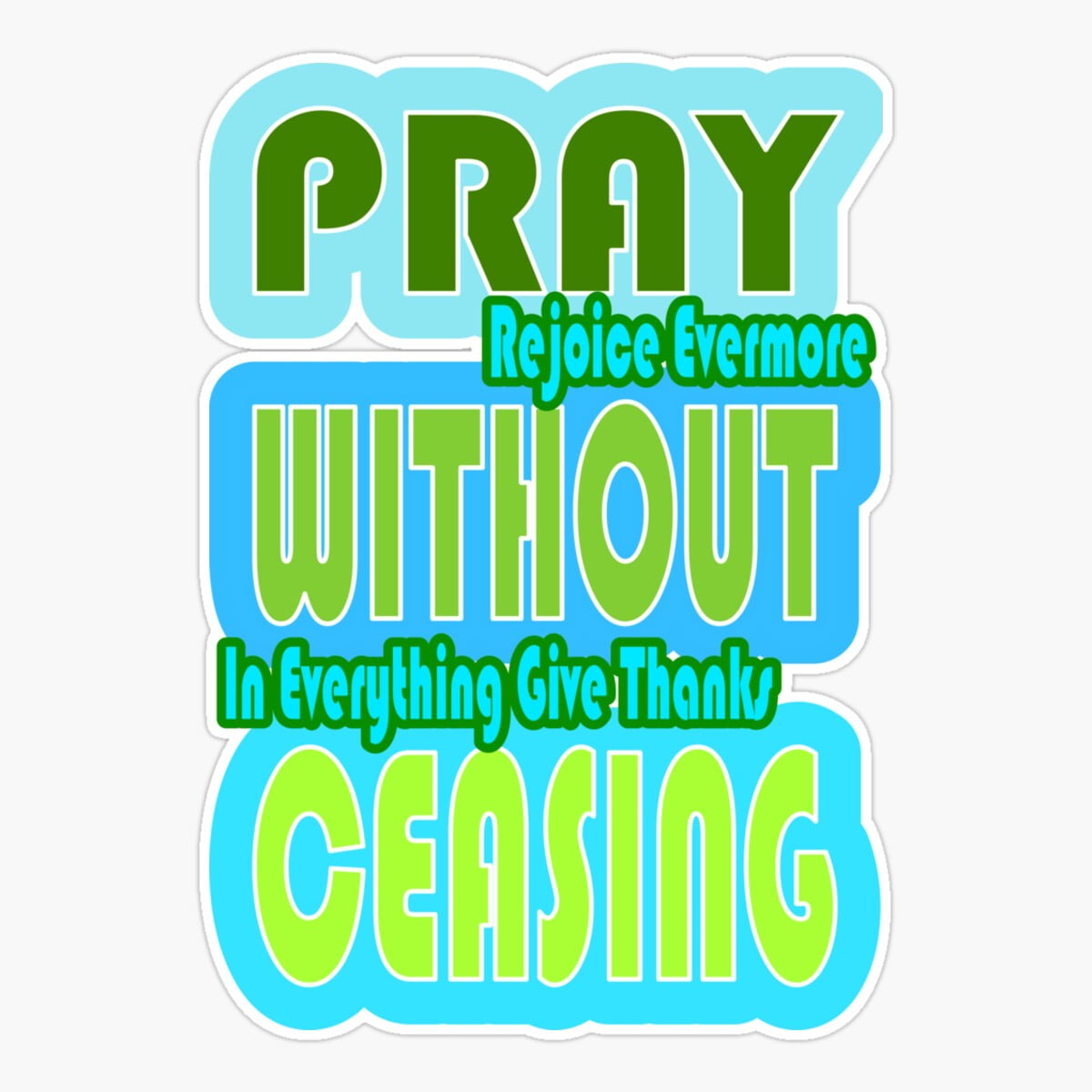 Stickly Pray Without Ceasing Sticker, Phone Decal Water Bottle Stickers ...