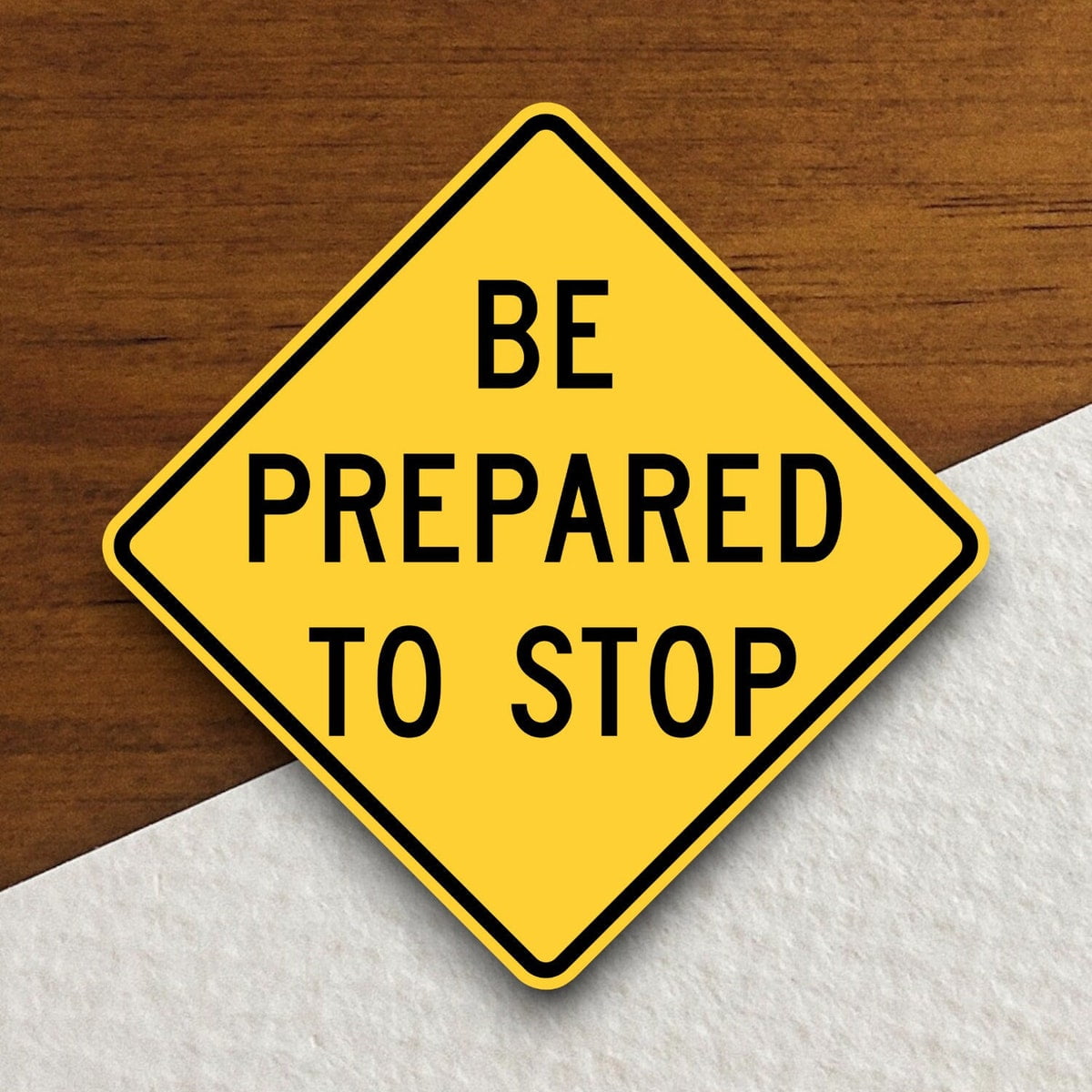 Stickly Be Prepared To Stop Road Sign Stickers, Traffic Sticker, Road ...