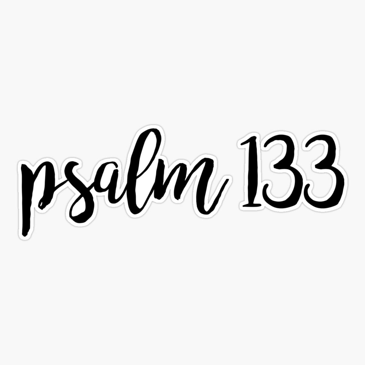 Stickly Psalm 133 Sticker, Phone Decal Water Bottle Stickers Car Decals ...