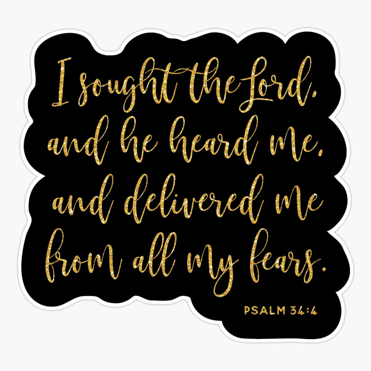 Stickly Psalm 34:4 Bible Quote | Gold Glitter Sticker, Phone Decal ...