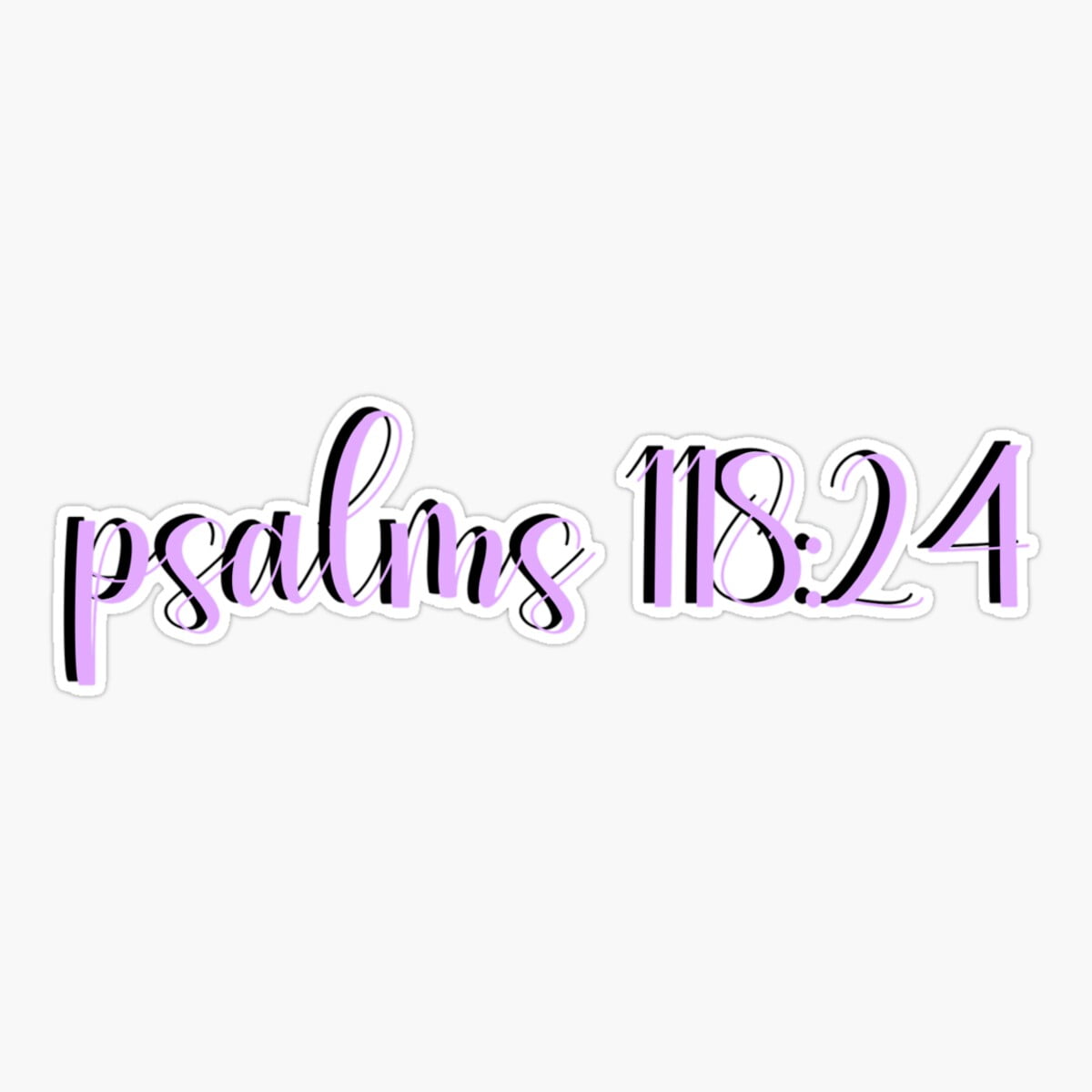 Stickly Psalms 118:24 Sticker, Phone Decal Water Bottle Stickers Car ...