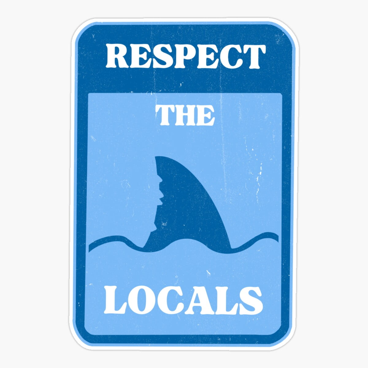 Stickly Respect The Locals Sticker, Phone Decal Water Bottle Stickers ...