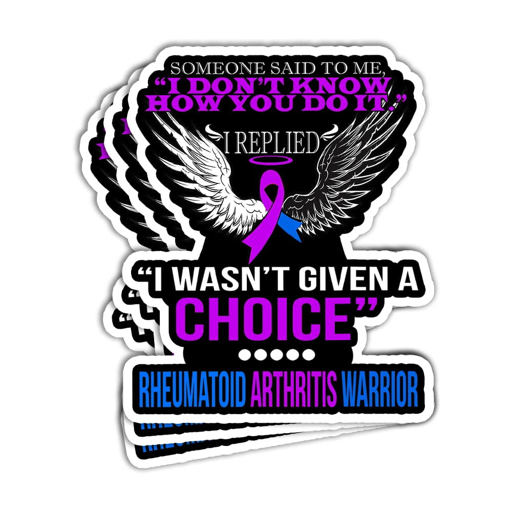 Stickly Rheumatoid Arthritis Awareness Stickers I Wasn't Given A Choice ...