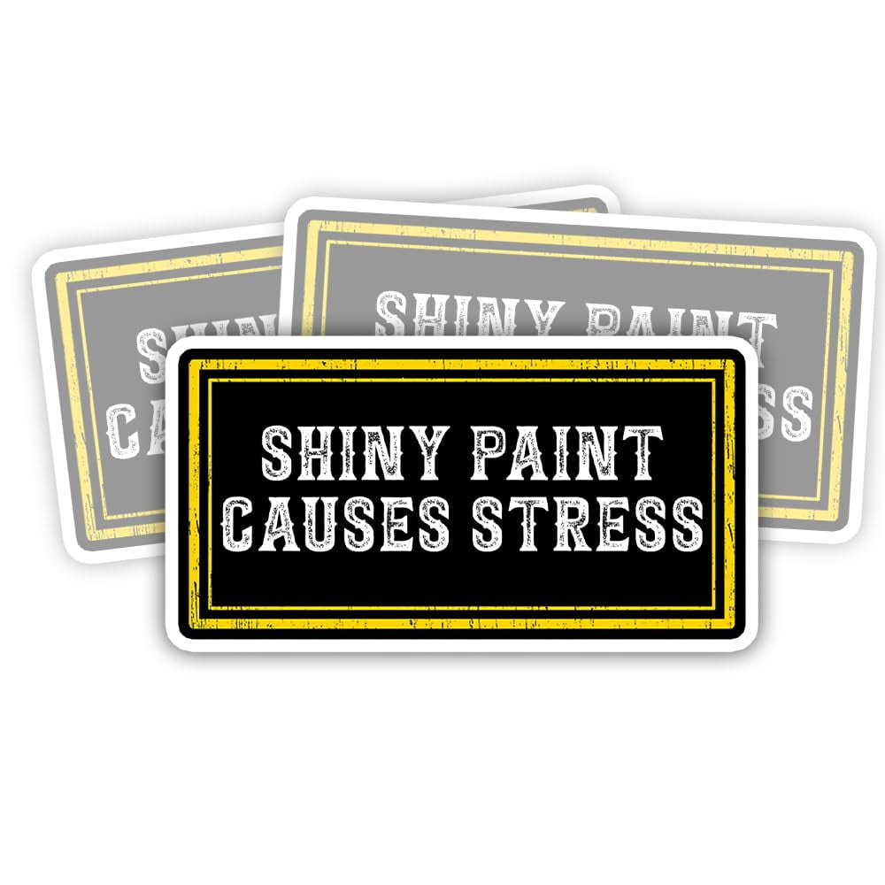 Stickly Shiny Paint Causes Stress Sticker Shiny Paint Causes Stress ...