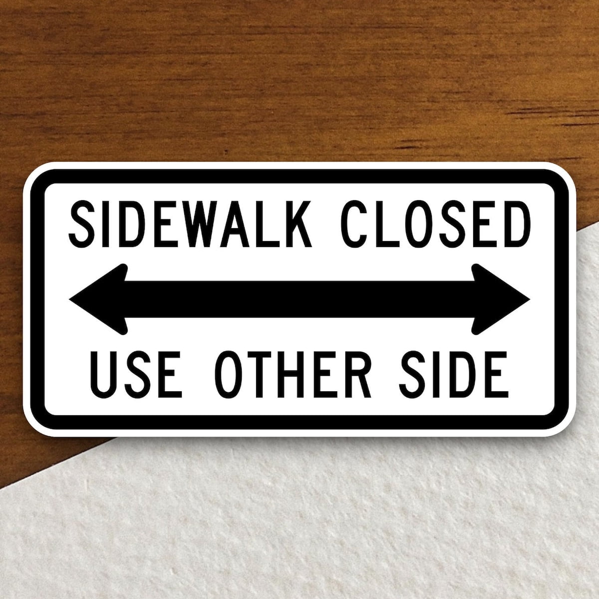 Stickly Sidewalk Closed Use Other Side Road Sign Stickers, Traffic ...