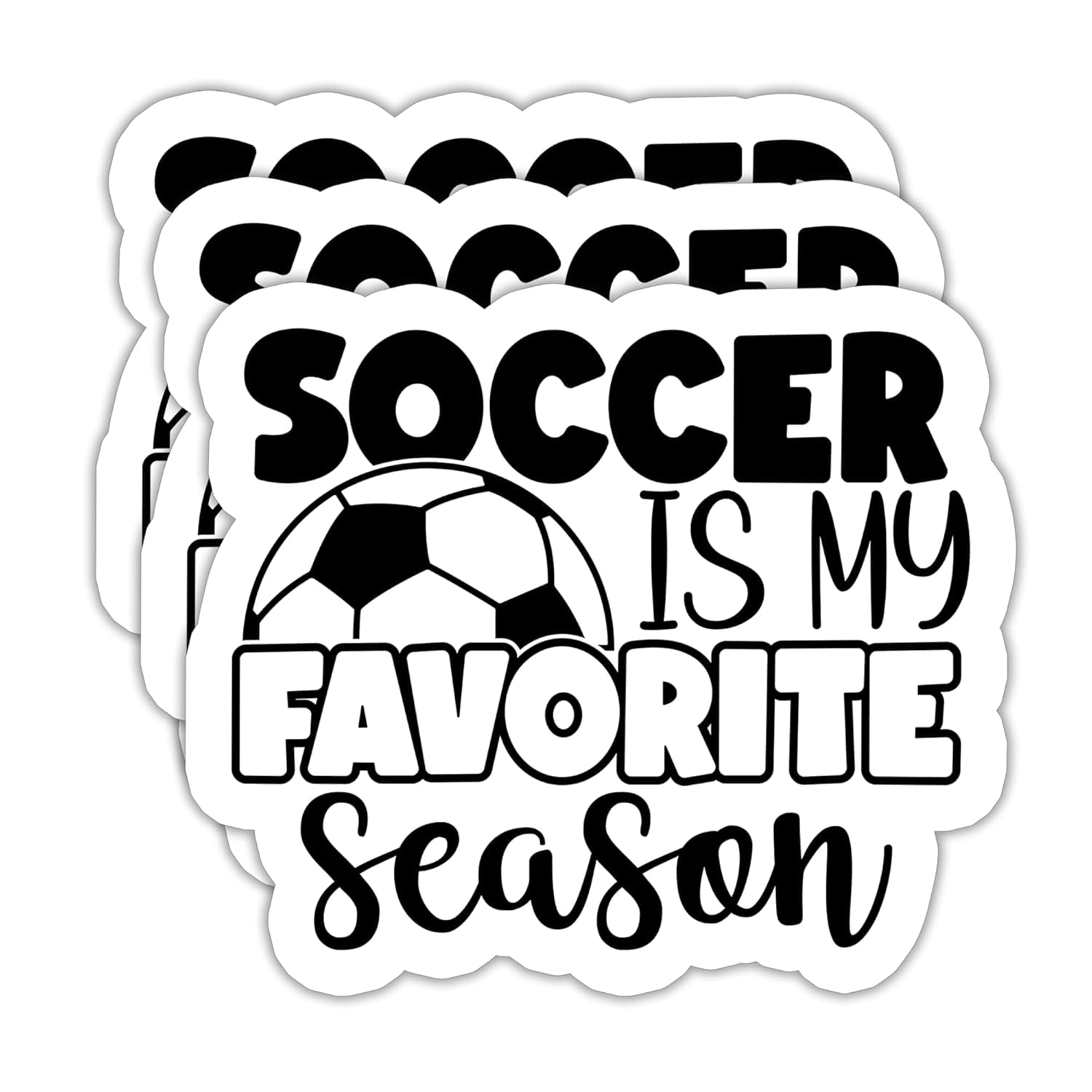 Stickly Soccer is My Favorite Season Sticker, Soccer Stickers, Soccer ...