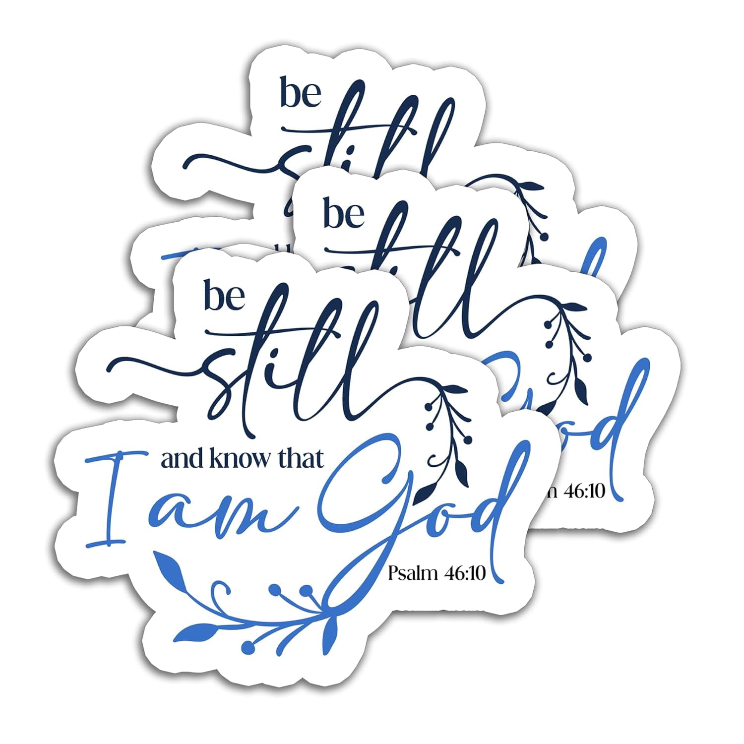 Stickly Be Still and Know That I Am God Psalm 46:10 Sticker Bible Verse ...