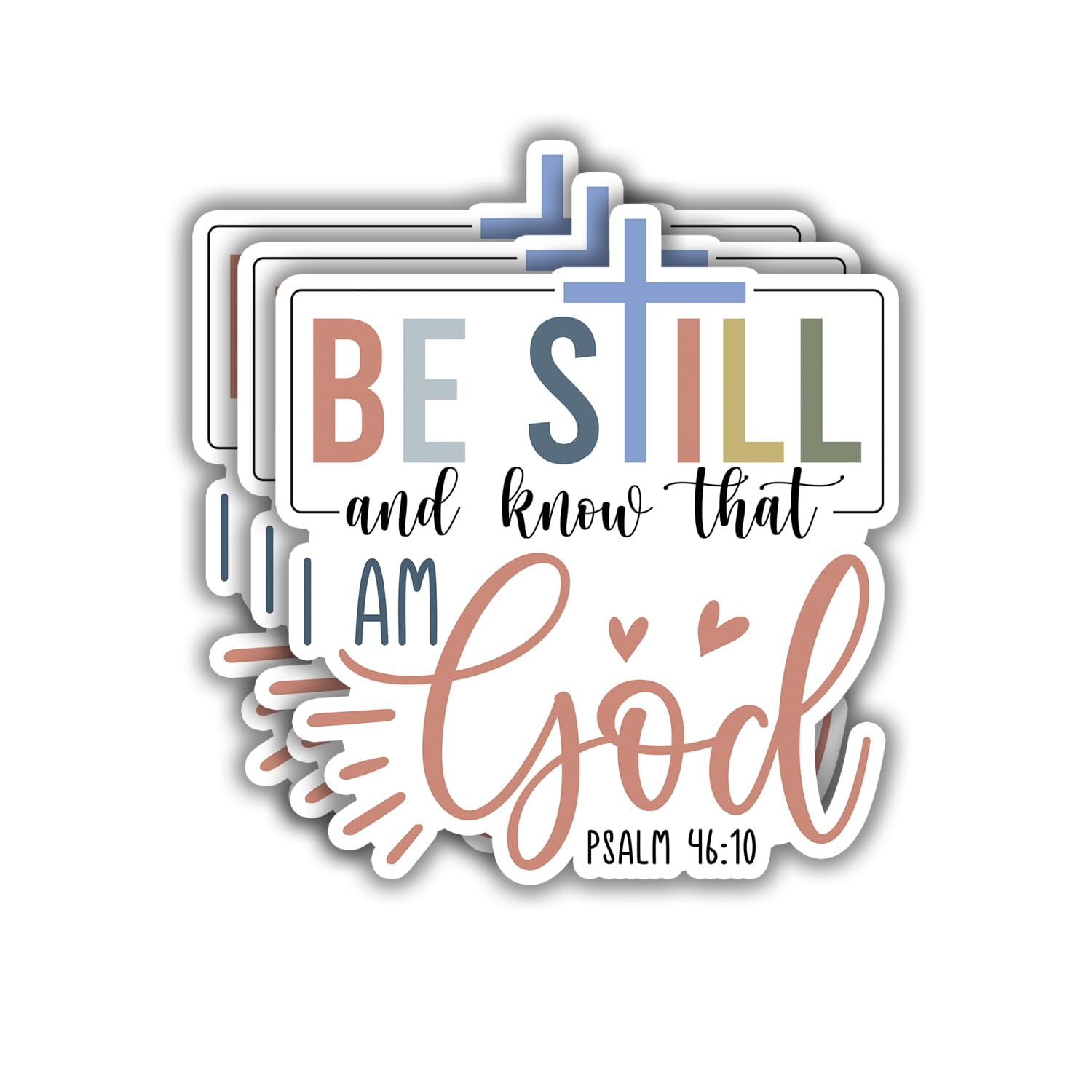 Stickly Be Still and Know That I Am God Vinyl Decal Sticker ...