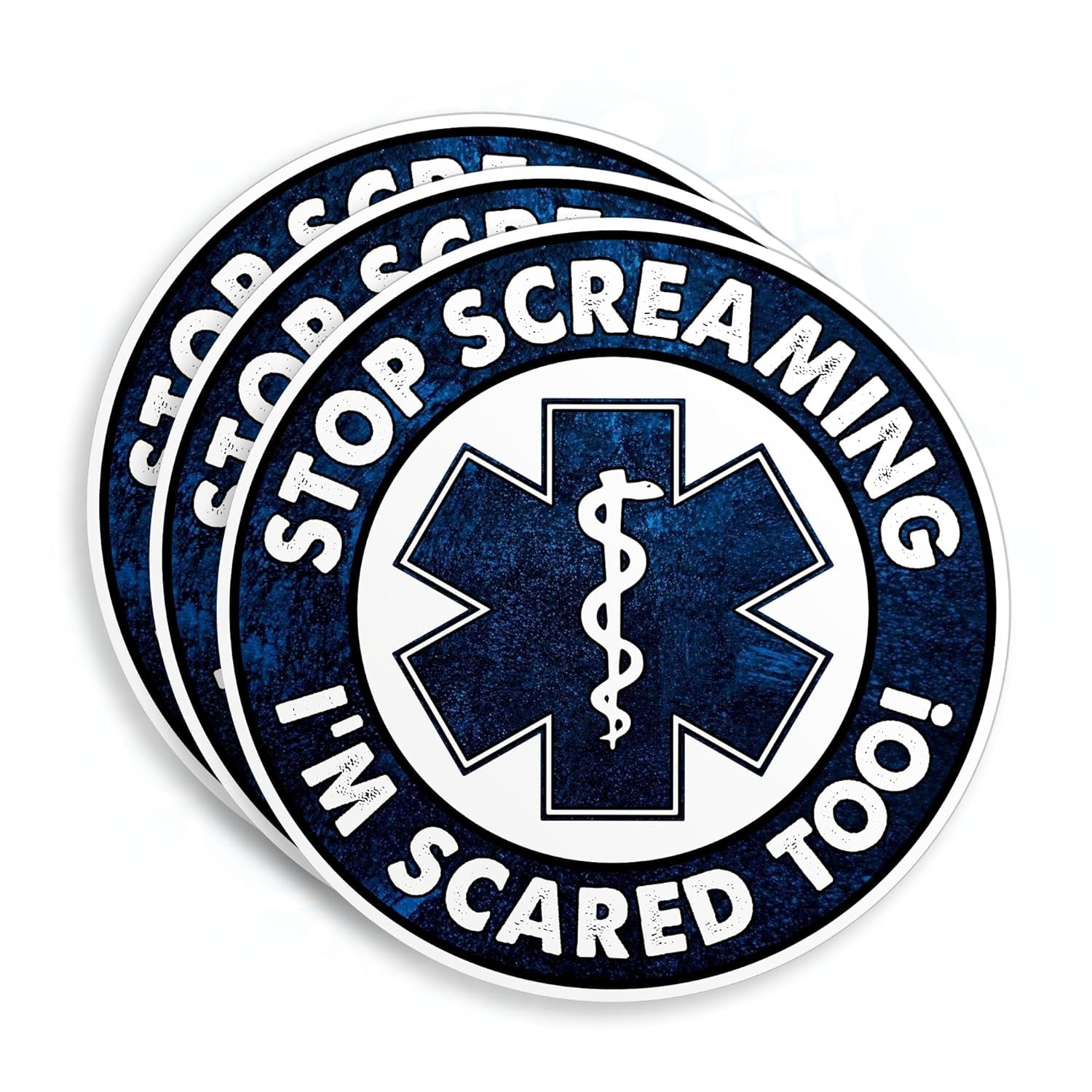 Stickly Stop Screaming I'm Scared Too Sticker Funny EMS Medical EMT RN ...