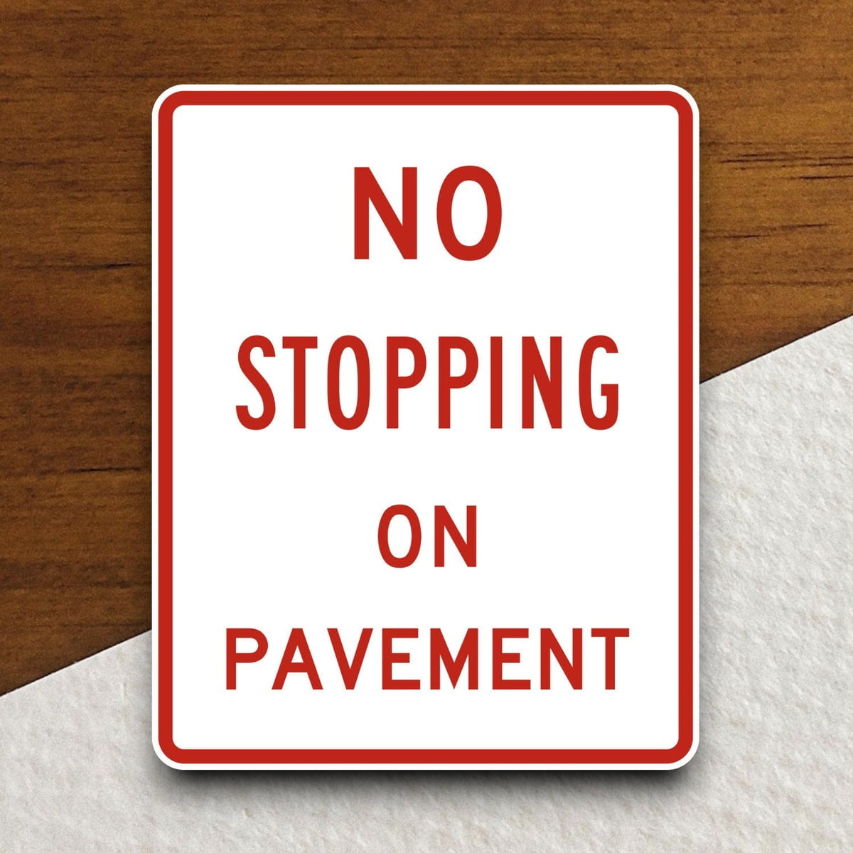 Stickly No Stopping On Pavement Road Sign Stickers, Traffic Sticker ...