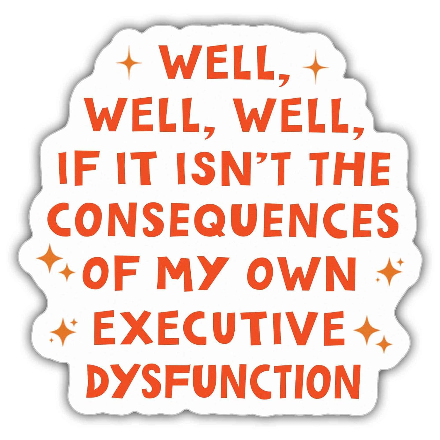 Stickly TAYTA ADHD Stickers Stickers Well Well Well IIt Isn't The ...