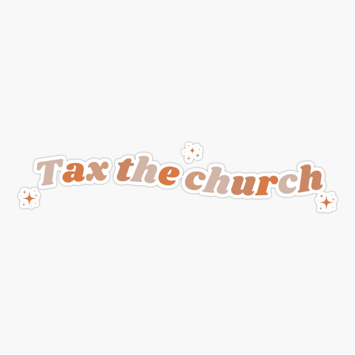 Stickly Tax The Church Colorful 70'S Style Text | Anarchy Gothic ...