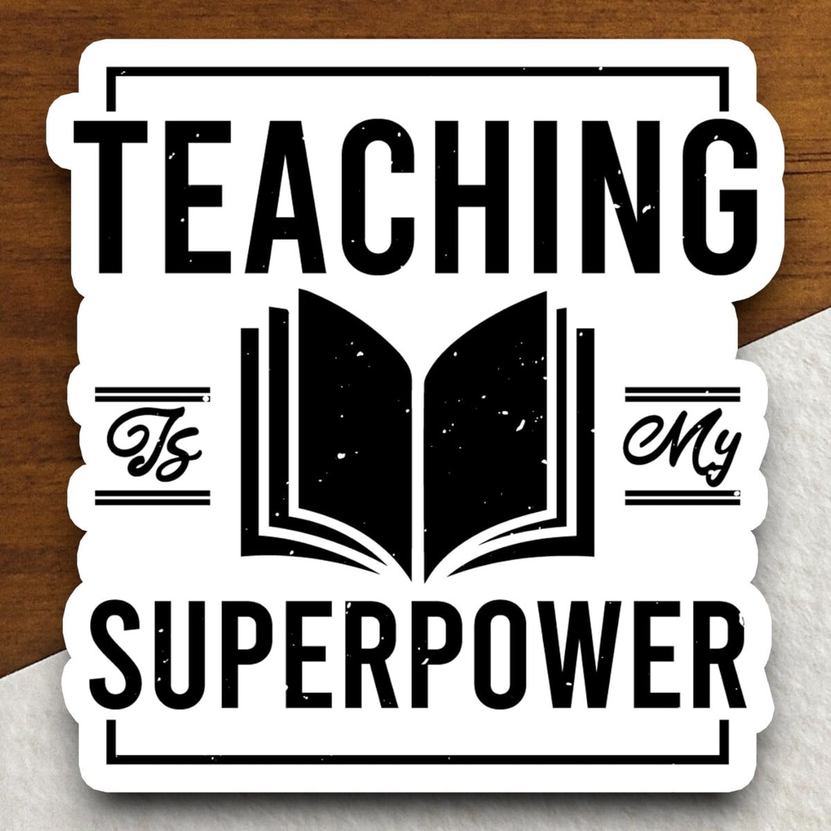 Stickly Teaching Is My Superpower Sticker, Teacher Sticker, Education ...