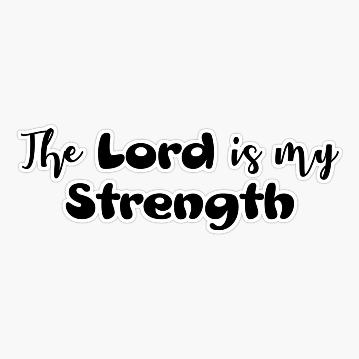 Stickly The Lord Is My Strength Sticker, Phone Decal Water Bottle ...