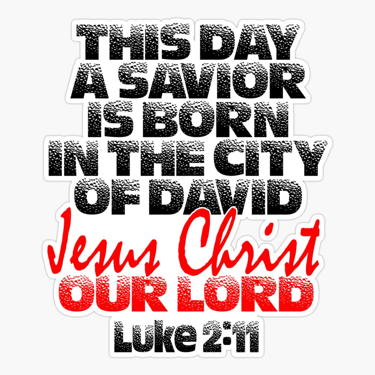 Stickly This Day A Savior Is Born In The City Of David Christ Our Lord ...