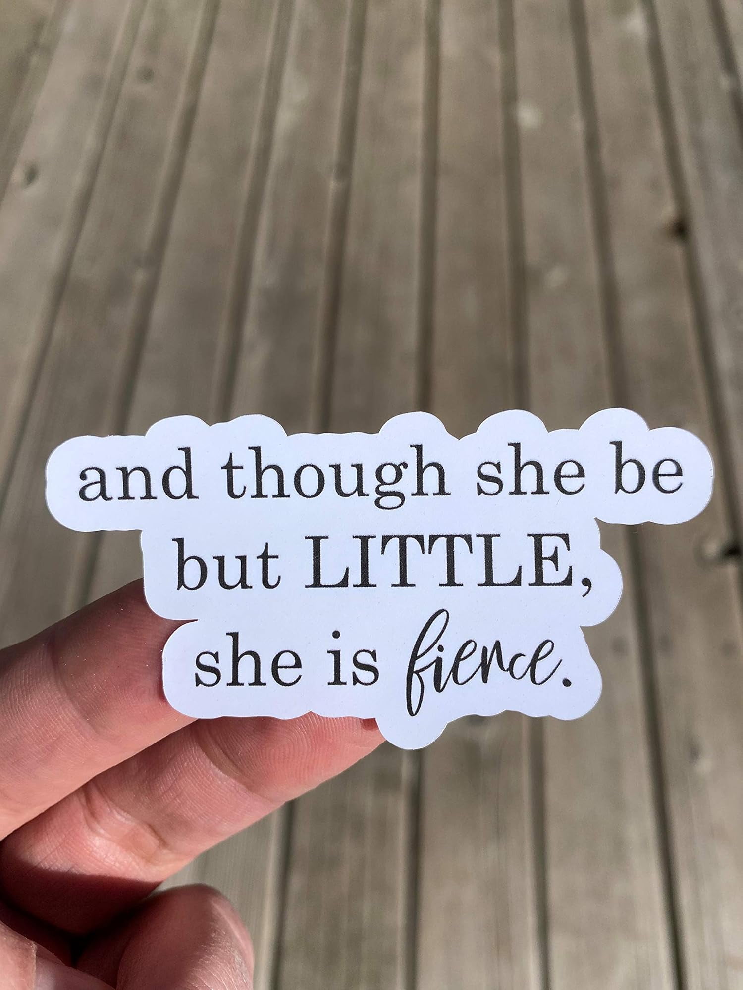 Stickly And Though She Be But Little She Is Fierce Sticker, Laptop ...