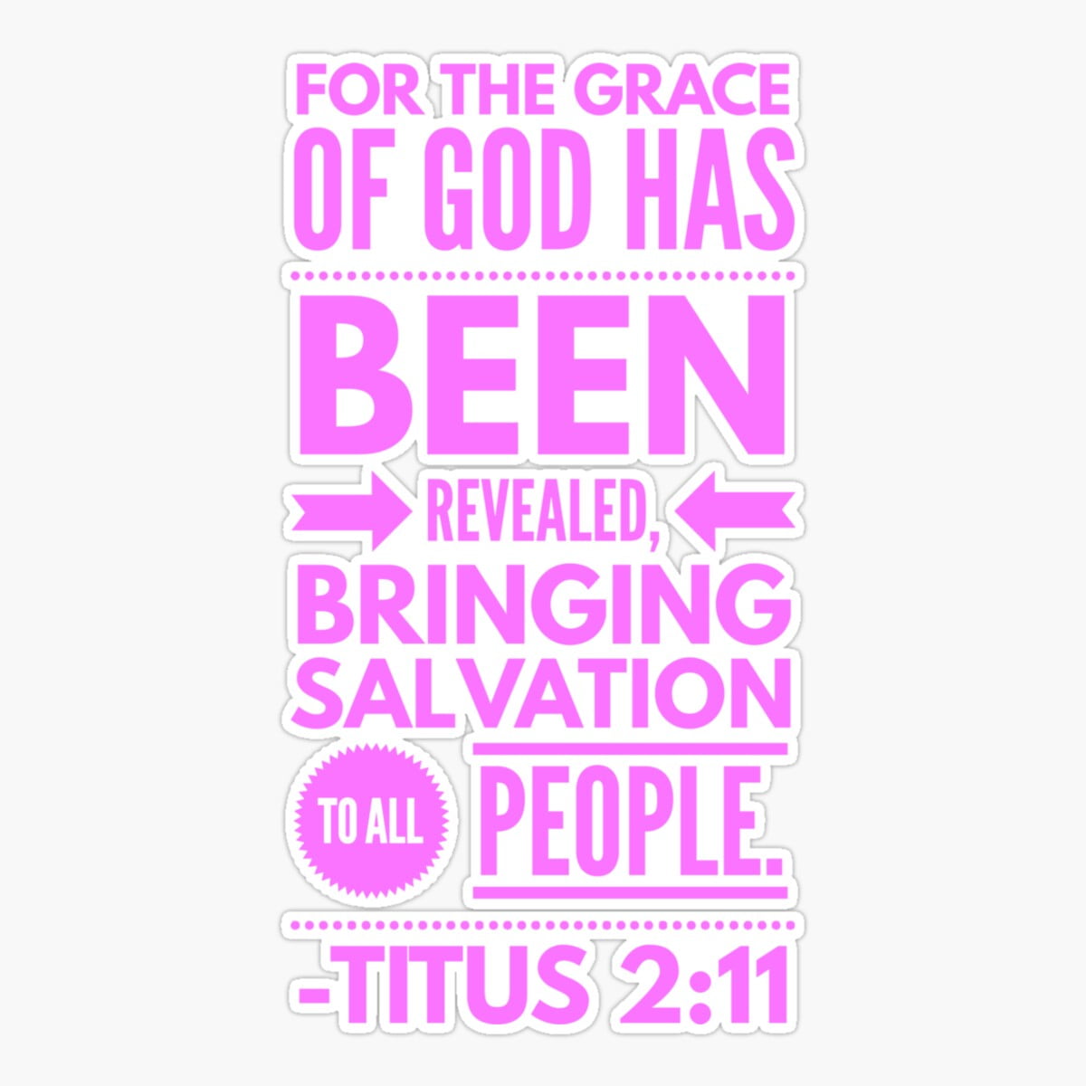 Stickly Titus 2 :11 Christian Bible Verse Pink Sticker, Phone Decal ...