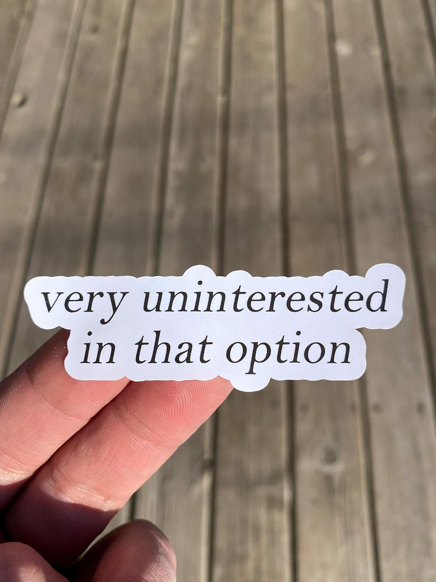 Stickly Very Uninterested In That Option Sticker, Laptop Sticker, Water ...