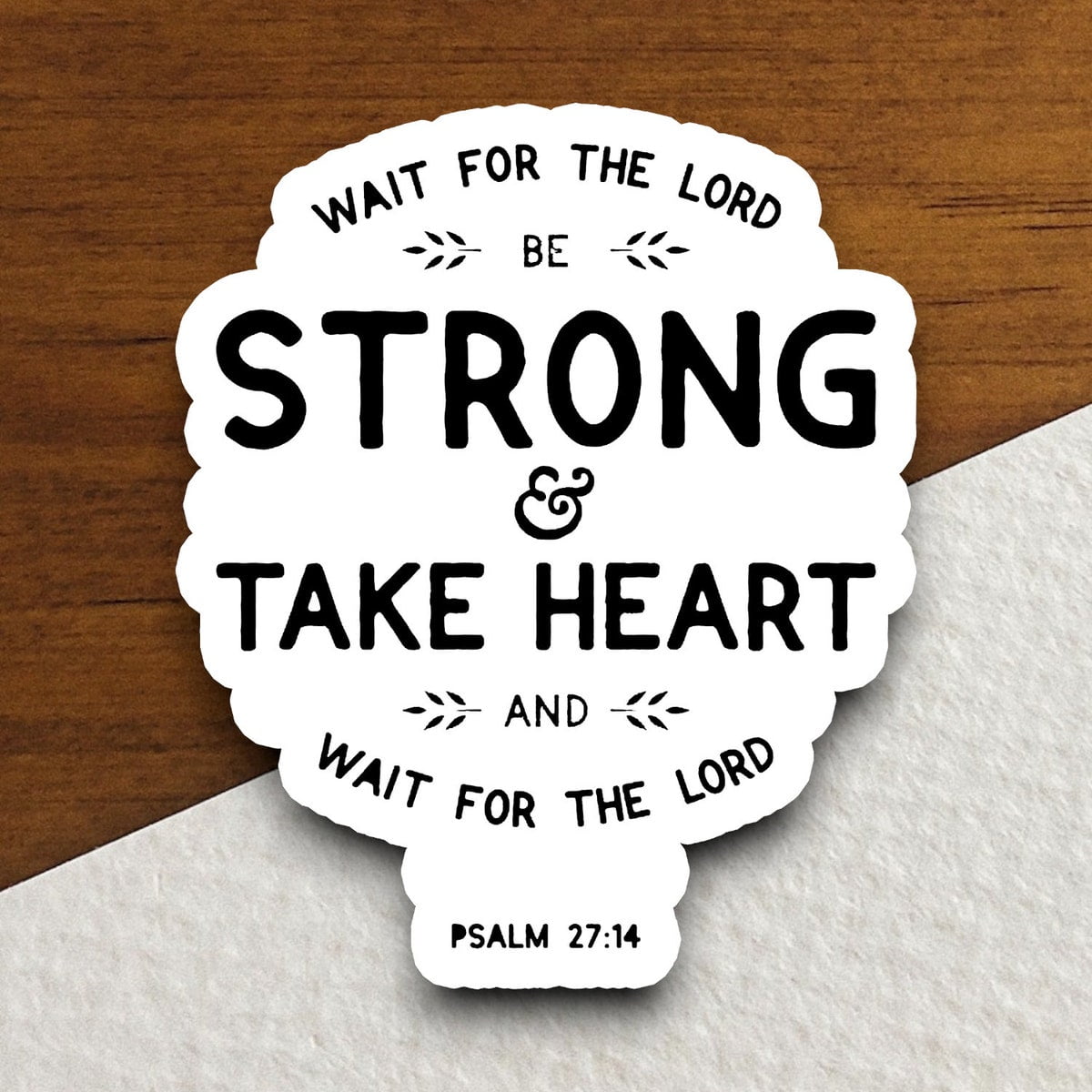 Stickly Wait For The Lord Be Strong And Take Heart Sticker, Religious ...