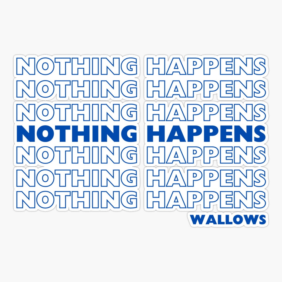 Stickly Wallows "Nothing Happens" Thank You Art Sticker, Phone Decal ...
