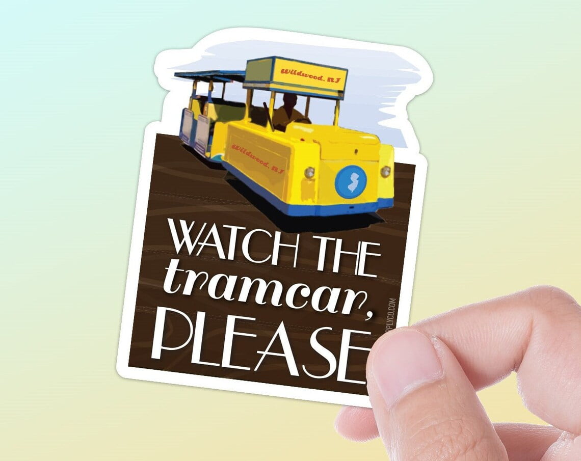 Stickly Watch The Tram Car Please Wildwood Nj Boardwalk Er, New Jersey ...