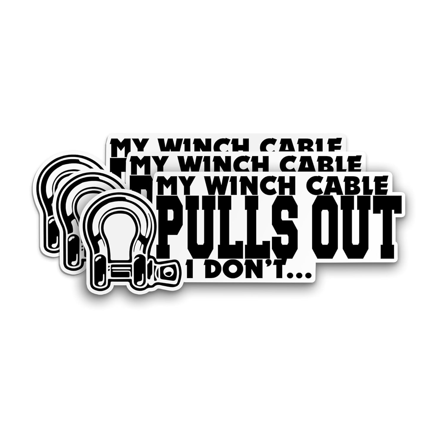 Stickly My Winch Cable Pulls Out I Don't Sticker Car OfRoad Die-Cut ...