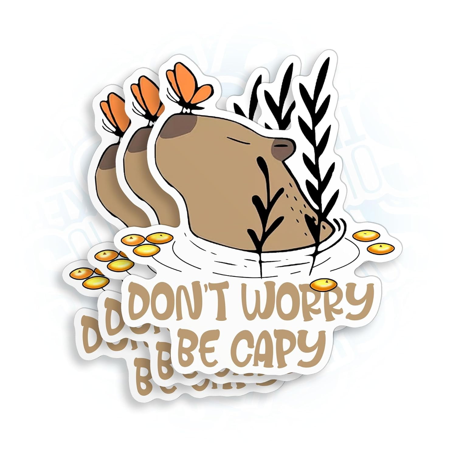 Stickly Don't Worry Be Capy Sticker Funny Capybara Cute Meme Capy Vinyl ...