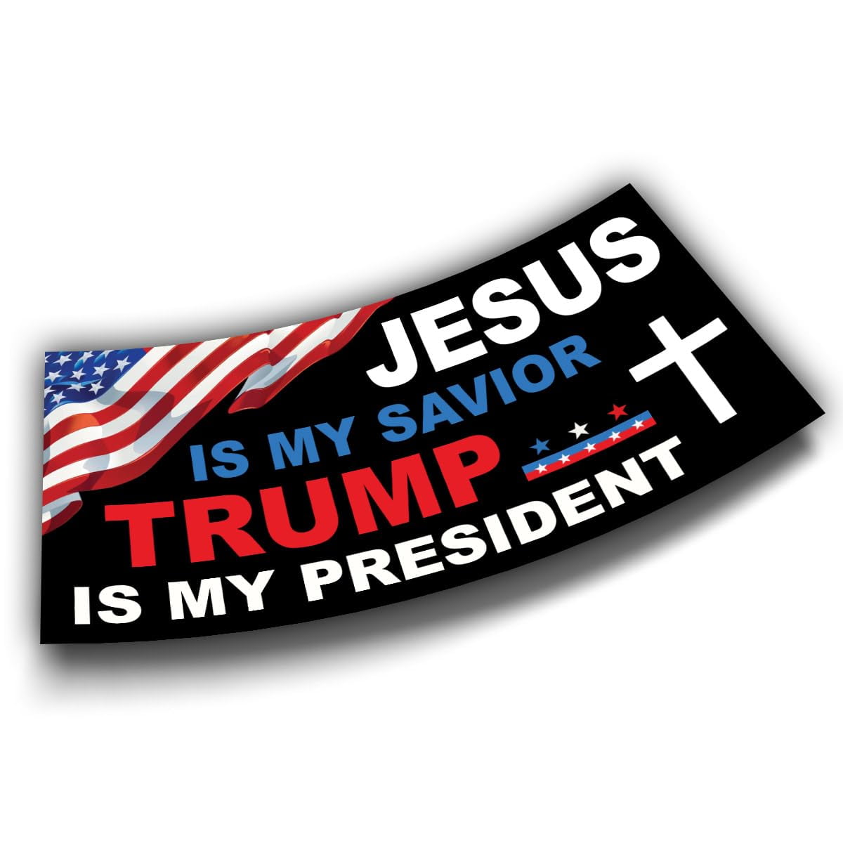 Stickly is My Savior is My President Bumper Sticker US Flag for ...