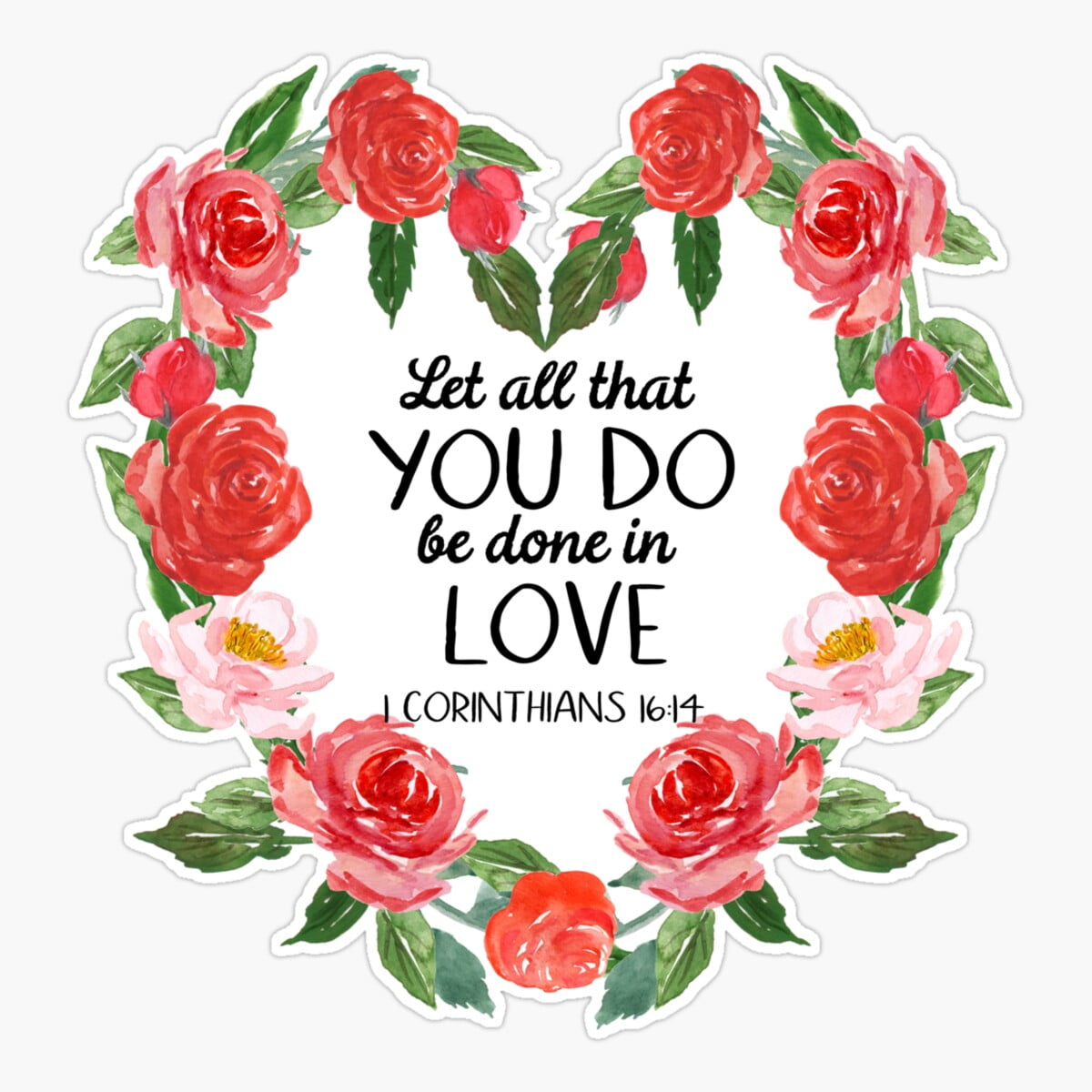 Stickology 1 Corinthians 16:14 Let All That You Do Be Done In Love ...