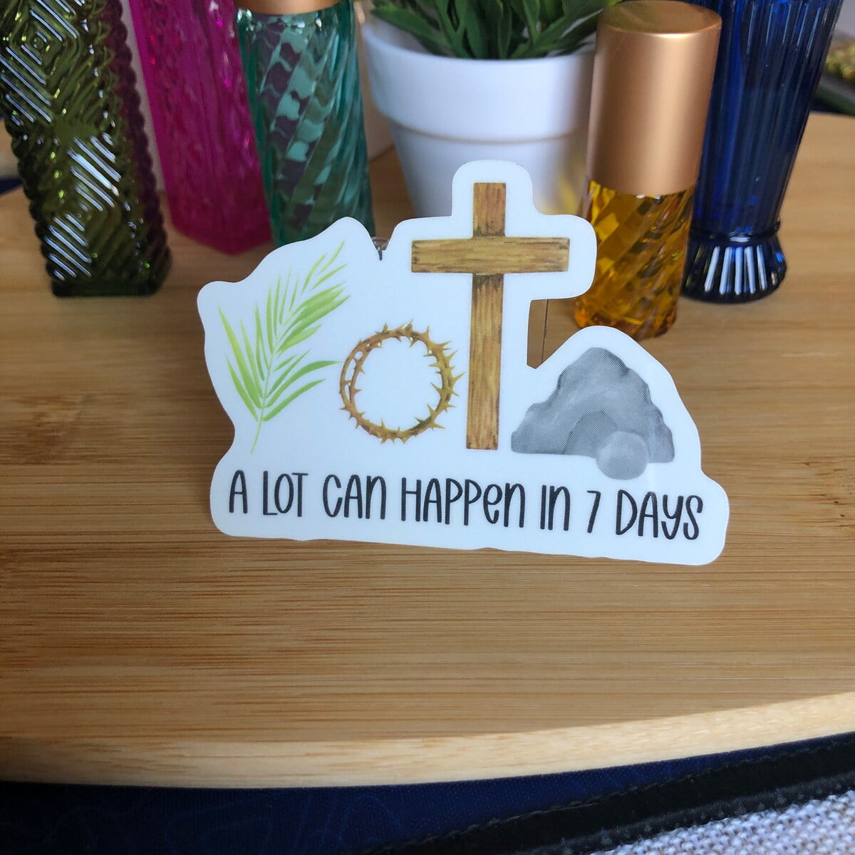 Stickology A lot can happen in 7 Days Easter Sticker Scripture sticker ...