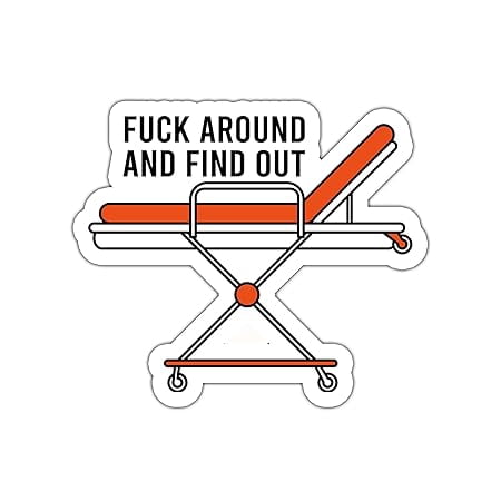 Stickology Around And Find Out Stickers, Water Assistant Vinyl Decal ...