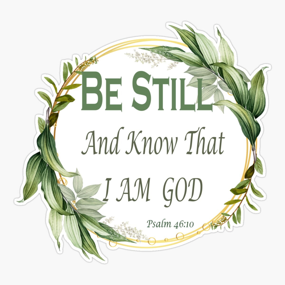 Stickology Be Still And Know That I Am God - Psalm 46:10 Sticker, Phone ...