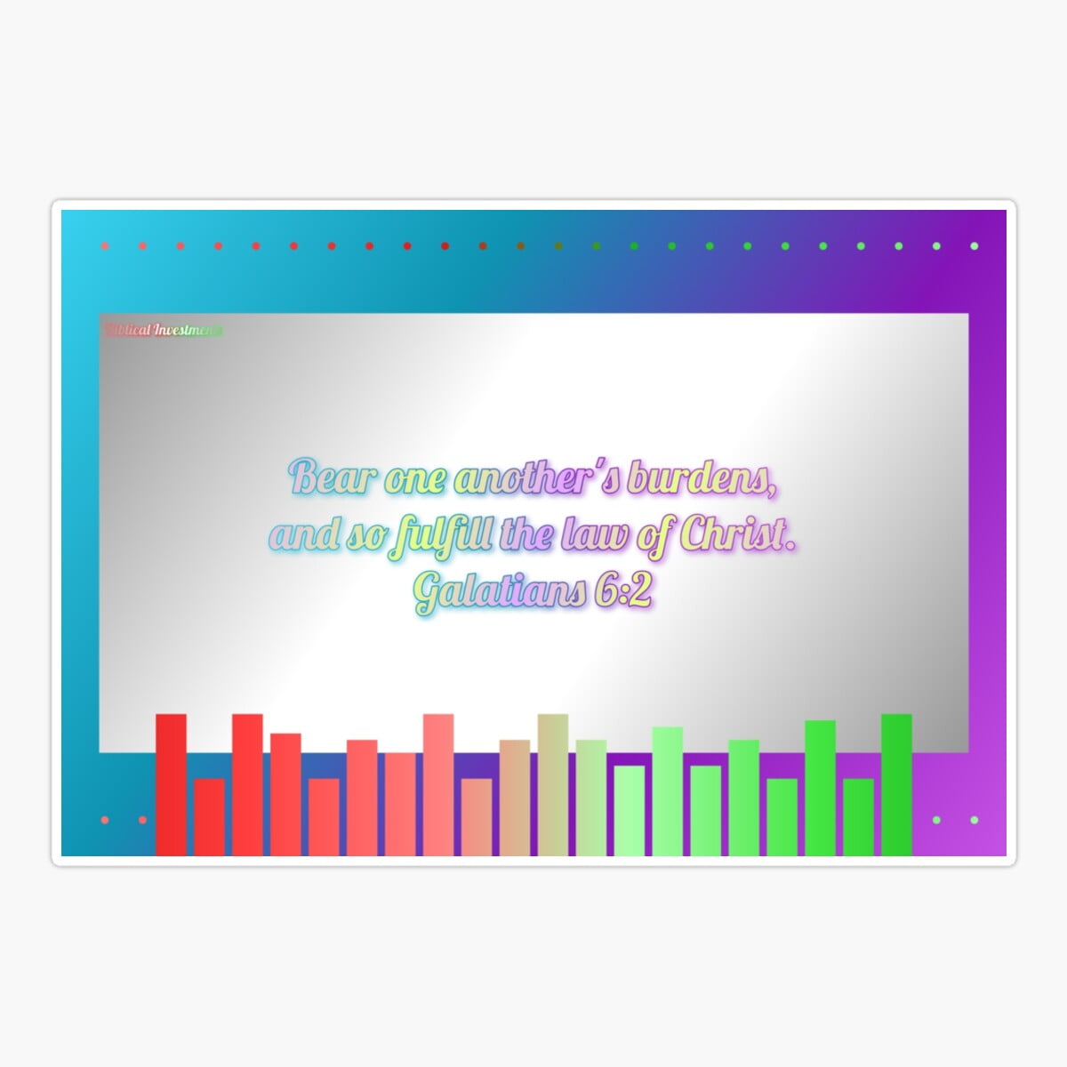 Stickology Biblical Investments: Galatians 6:2 Sticker, Phone Decal ...