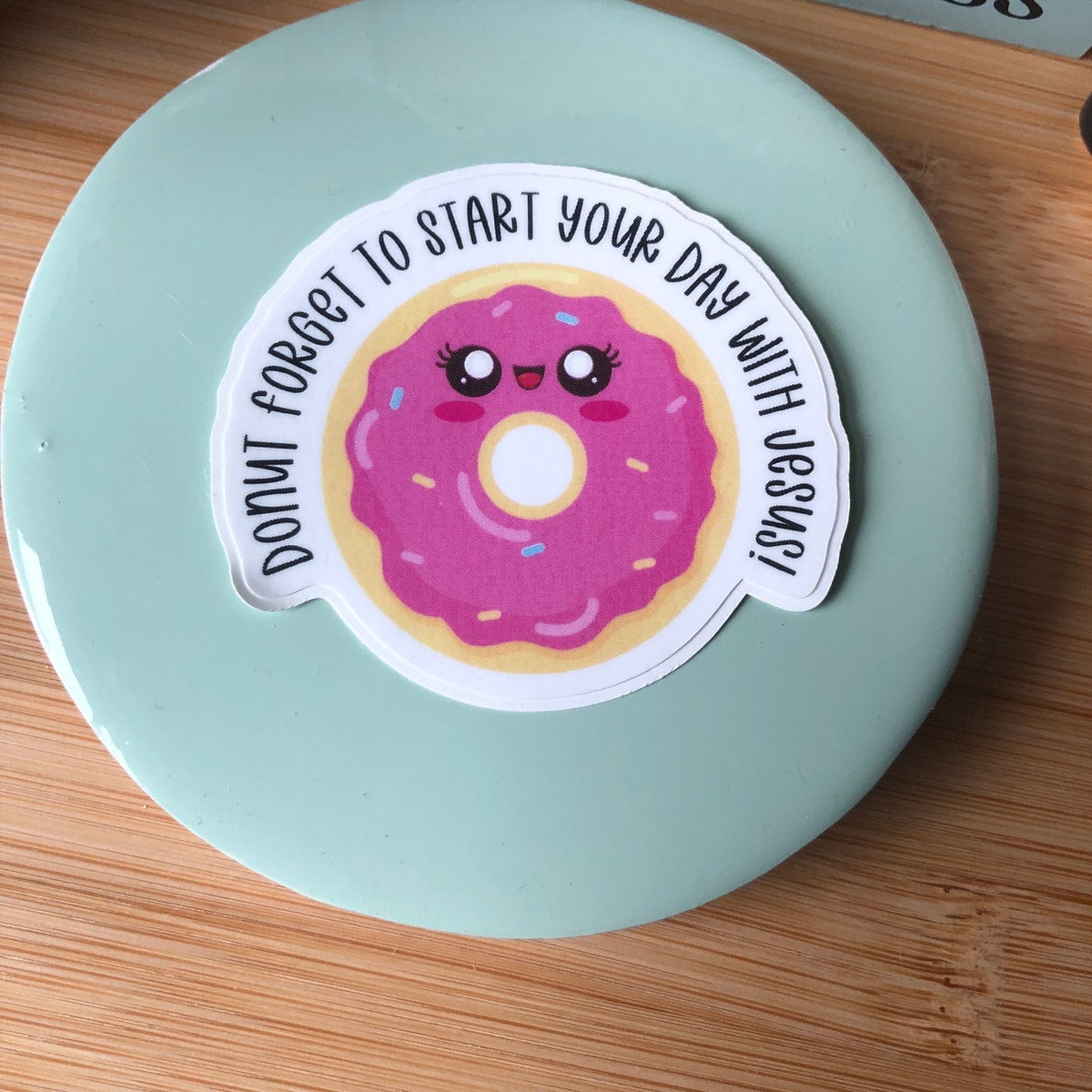 Stickology Donut forget to start your day with ! Scripture sticker ...