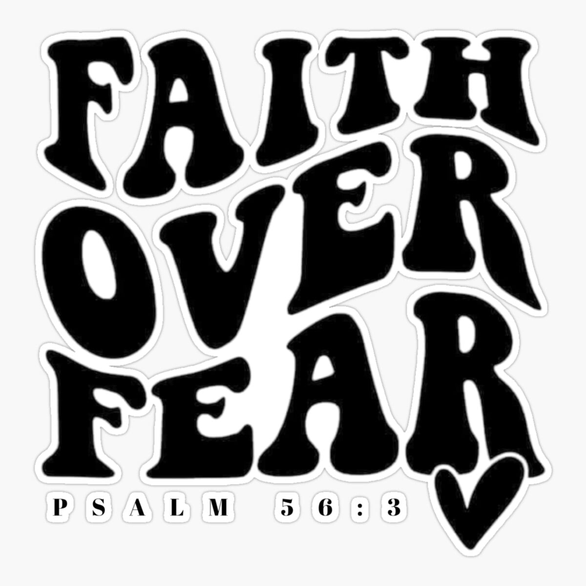 Stickology Faith Over Fear • Psalm 56:3 – Inspirational Christian ...