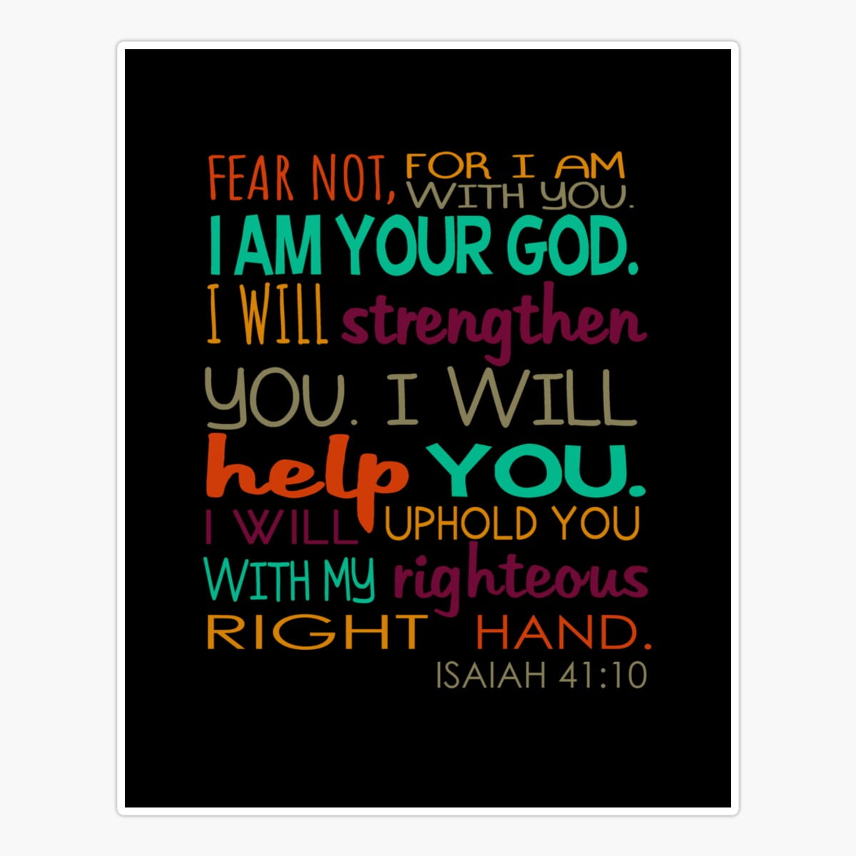 Stickology Fear Not, For I Am With You. I Am Your God Sticker, Phone ...